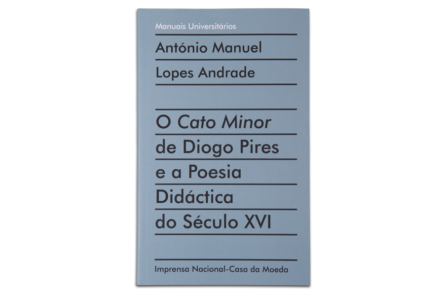 Book: O Cato Minor de Diogo Pires e a Poesia Didáctica do Século XVI | INCM